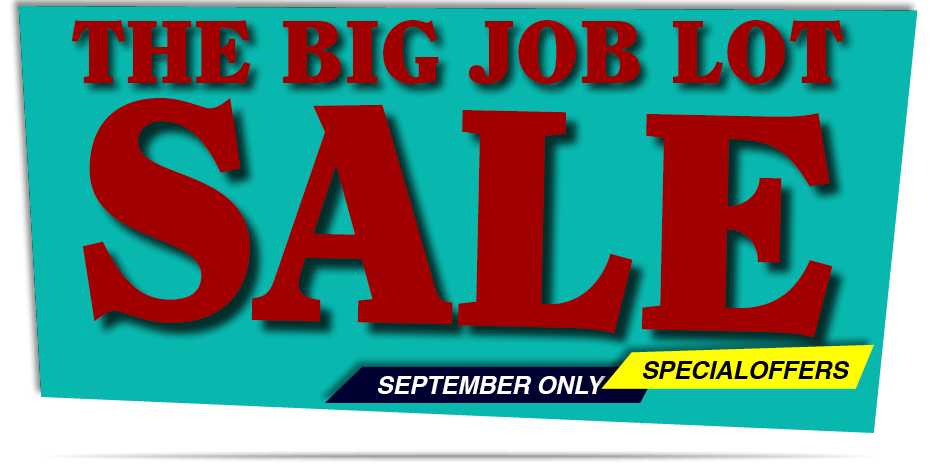 It's the BIG JOB LOT SALE!